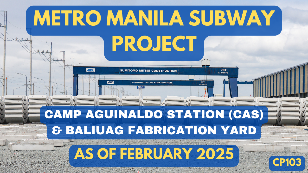 Metro Manila Subway Project MMSP-CP103 Progress Video as of February 2025 – SUMITOMO MITSUI ...